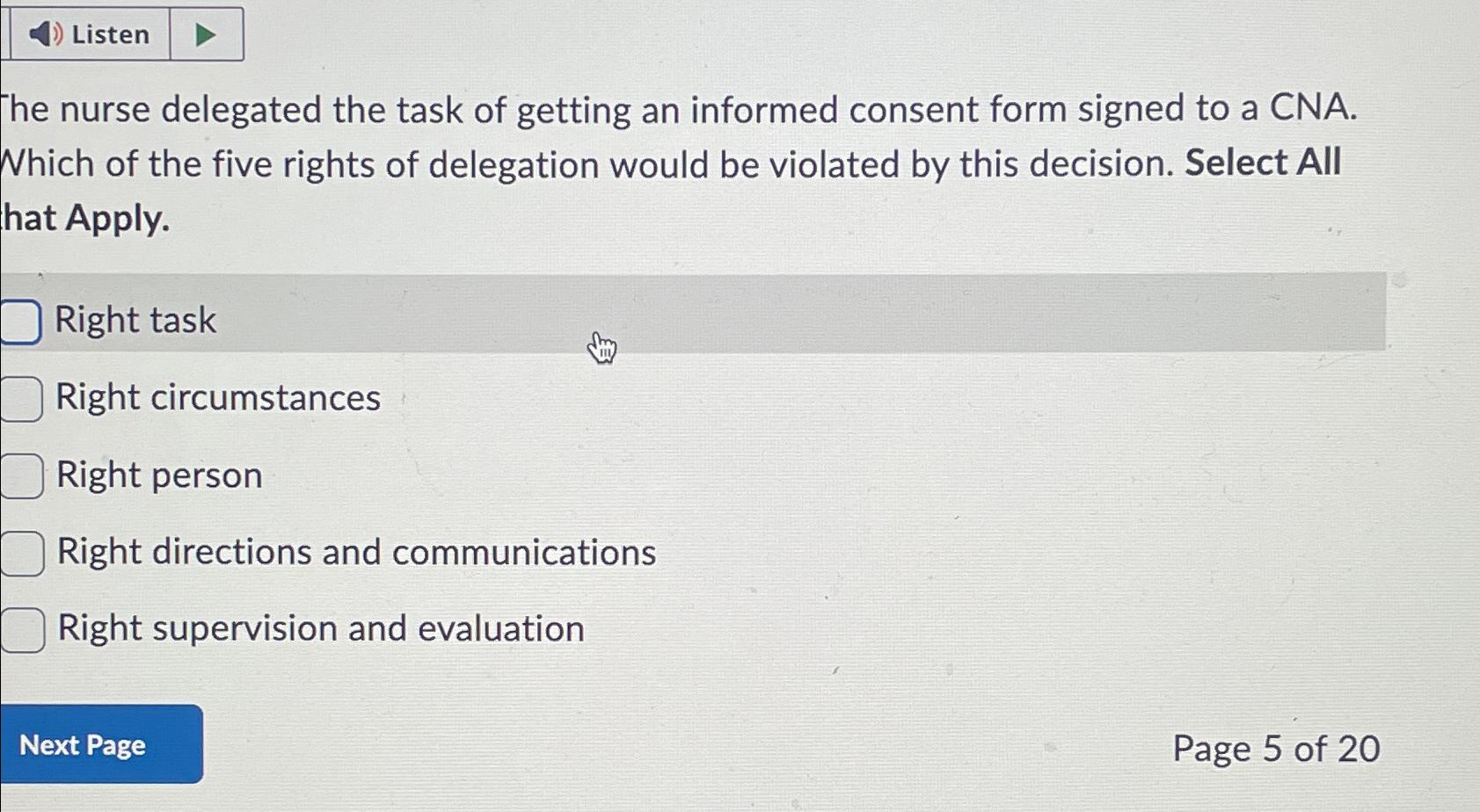 Solved ListenThe nurse delegated the task of getting an | Chegg.com