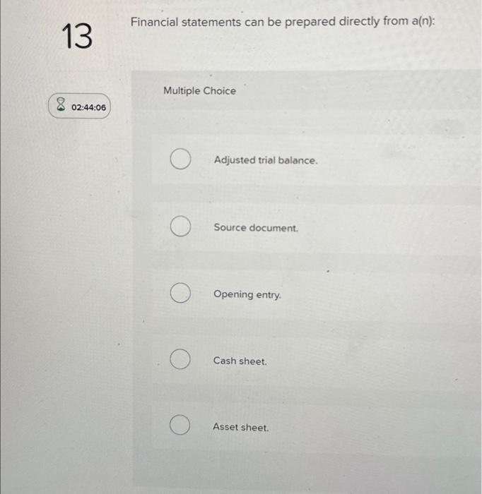 Solved Financial statements can be prepared directly from | Chegg.com