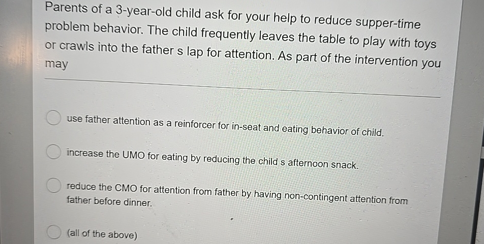 Solved Parents of a 3-year-old child ask for your help to | Chegg.com