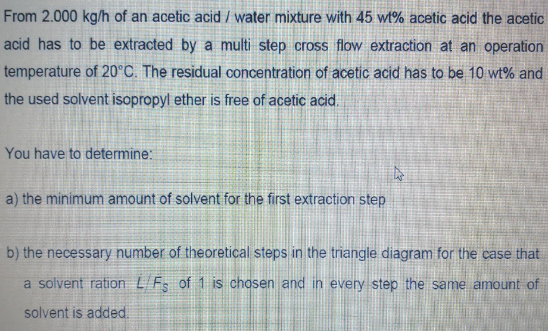 Solved From 2.000 kg/h of an acetic acid / water mixture | Chegg.com