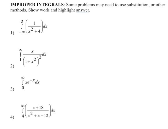 Solved IMPROPER INTEGRALS: Some problems may need to use | Chegg.com