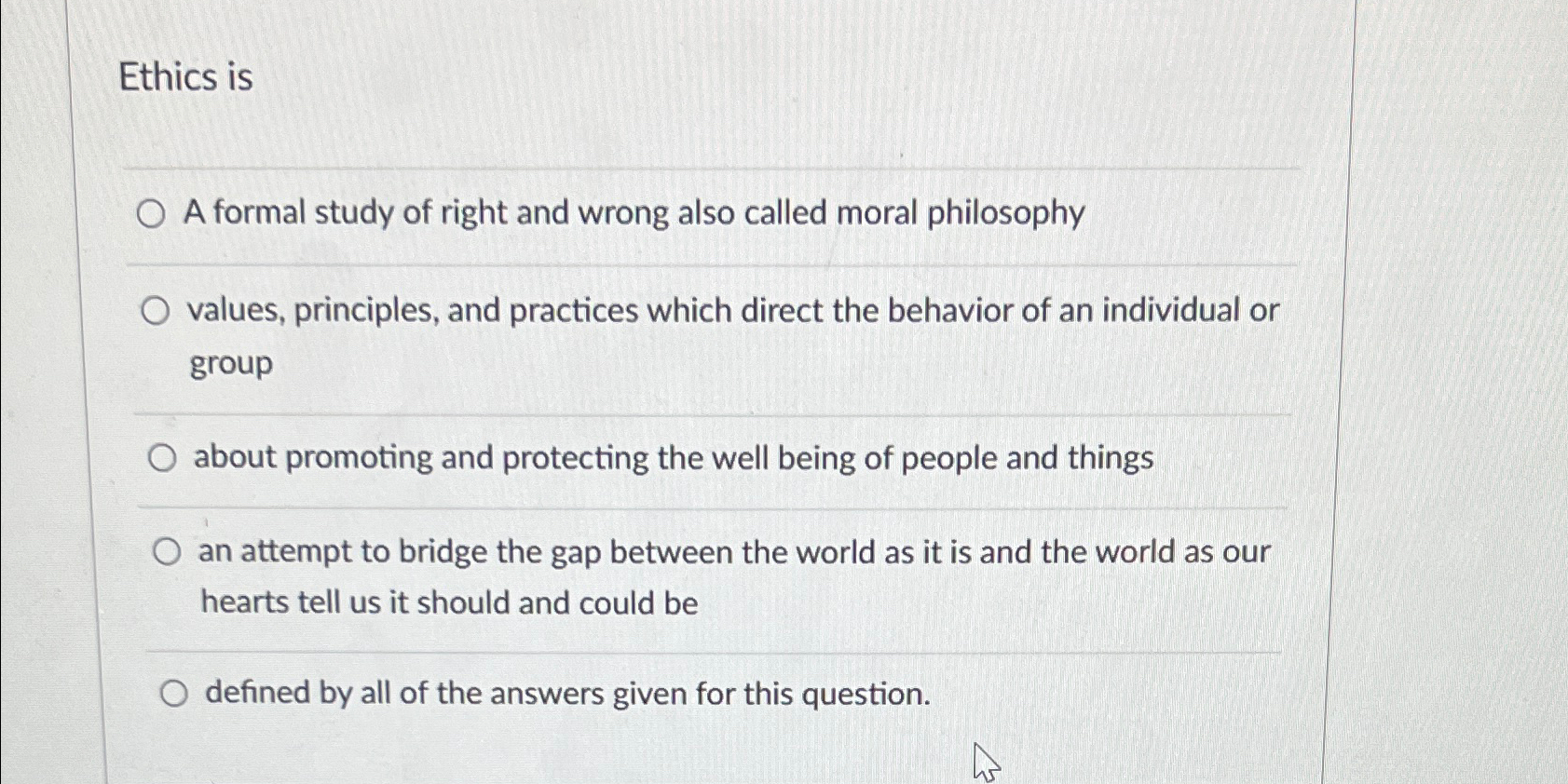 Solved Ethics isA formal study of right and wrong also | Chegg.com