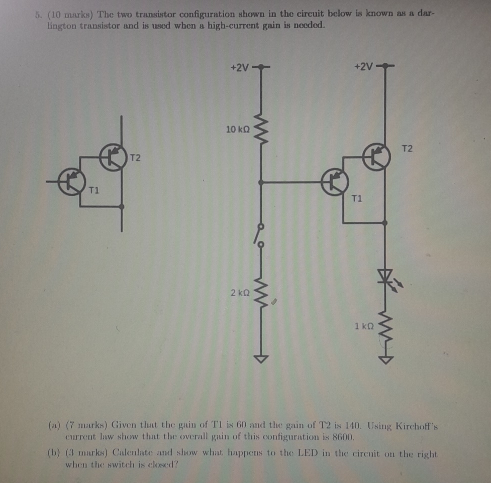 Solved ( 10 marks) The two transistor configuration shown in | Chegg.com