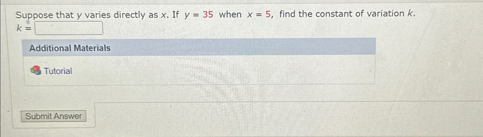 Solved Suppose that y ﻿varies directly as x. ﻿If y=35 ﻿when | Chegg.com