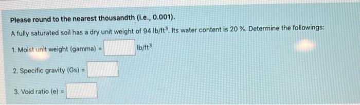 Solved Please round to the nearest thousandth (i.e., 0.001). | Chegg.com