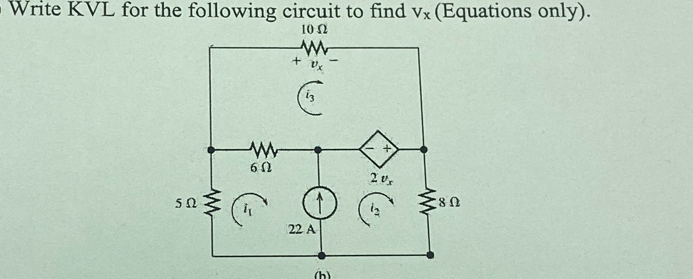 Solved Write KVL for the following circuit to find | Chegg.com