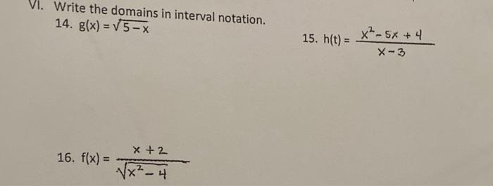 Solved 1. Write the domains in interval notation. 14. | Chegg.com