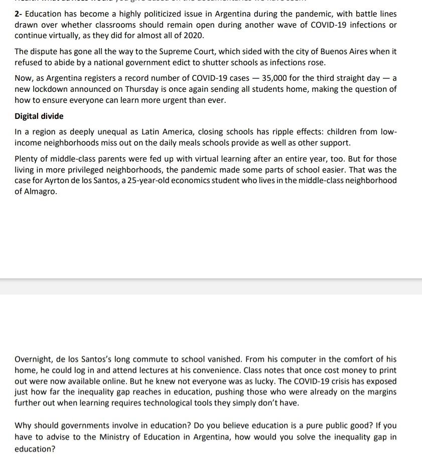 Solved 2- Education has become a highly politicized issue in | Chegg.com