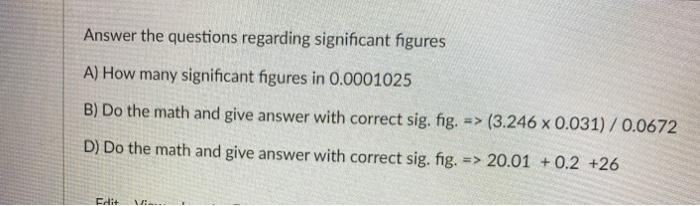 Solved Answer the questions regarding significant figures A) | Chegg.com