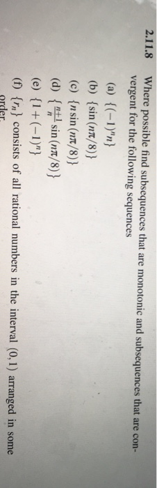 Solved 2.11.8 Where possible find subsequences that are | Chegg.com