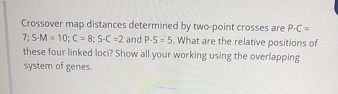 Solved Crossover map distances determined by two-point | Chegg.com