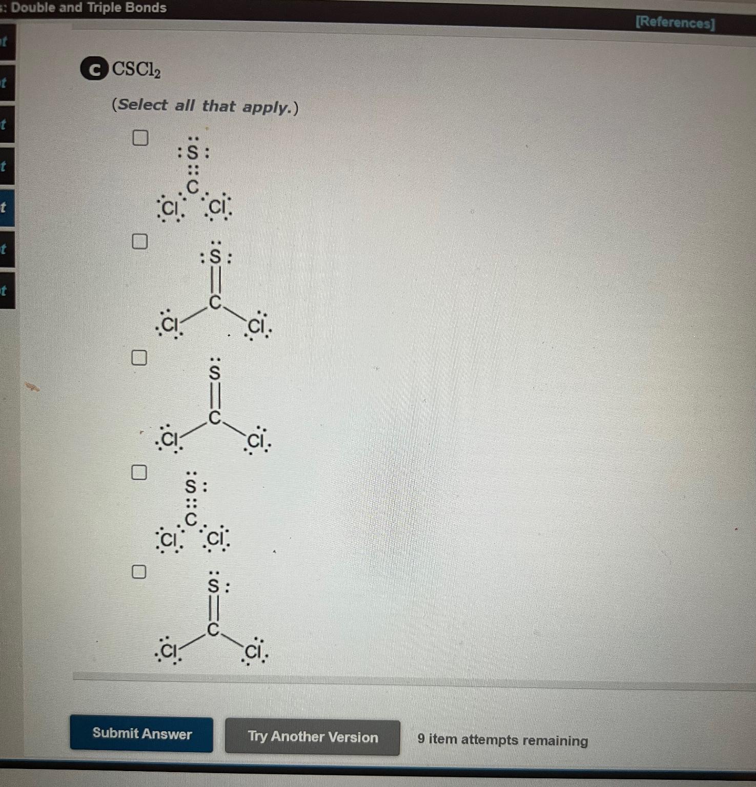 Solved : Double and Triple Bonds[References]C CSCl2(Select | Chegg.com