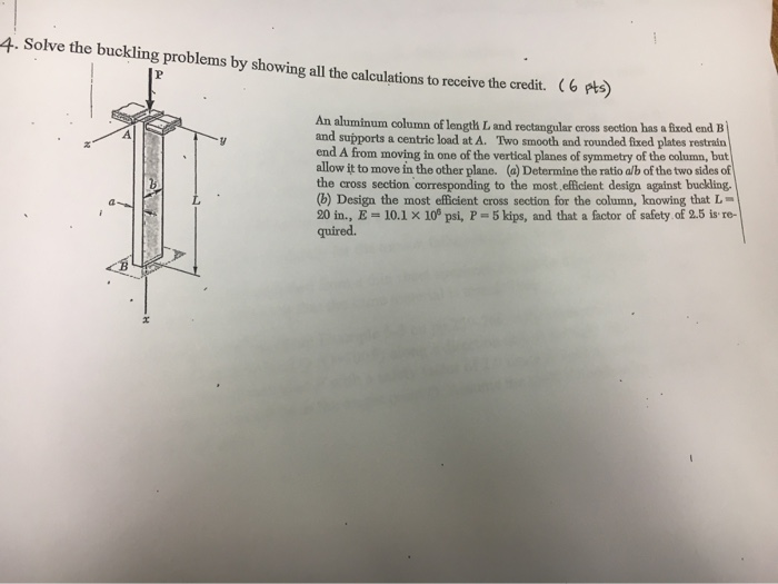 Solved 4. Solve the buckling problems by showing all the | Chegg.com