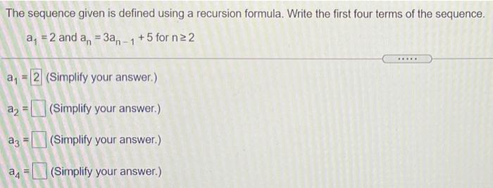 Solved The Sequence Given Is Defined Using A Recursion