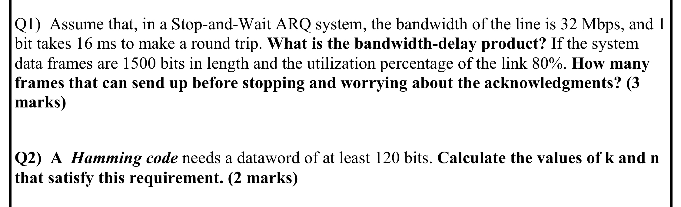 Solved Q1) ﻿Assume that, in a Stop-and-Wait ARQ system, the | Chegg.com