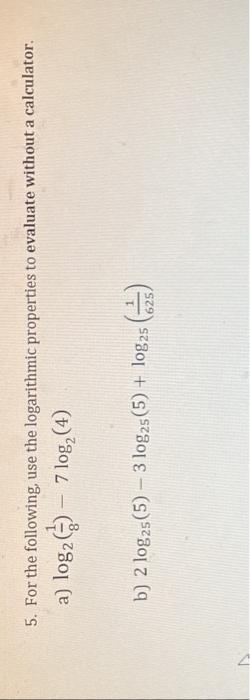 Solved b) 2 log25 (5) - 3 log25 (5) + log25 (25) | Chegg.com