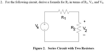 Solved For the following circuit, derive a formula for R2 in | Chegg.com
