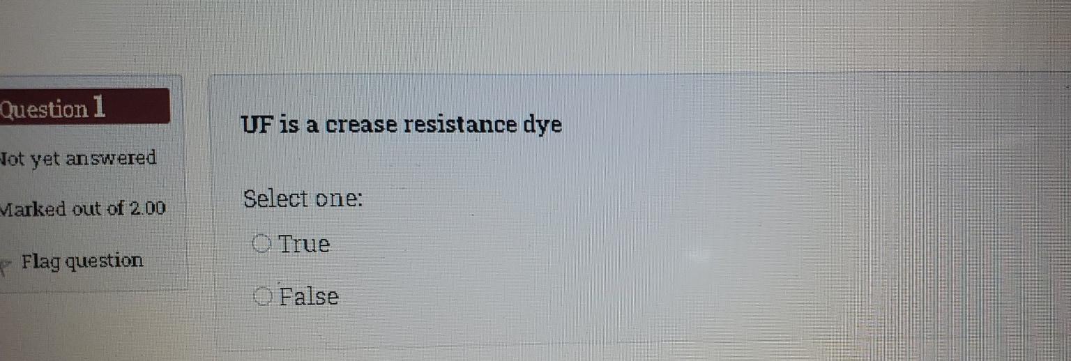Solved Question 1 UF is a crease resistance dye Jot yet | Chegg.com