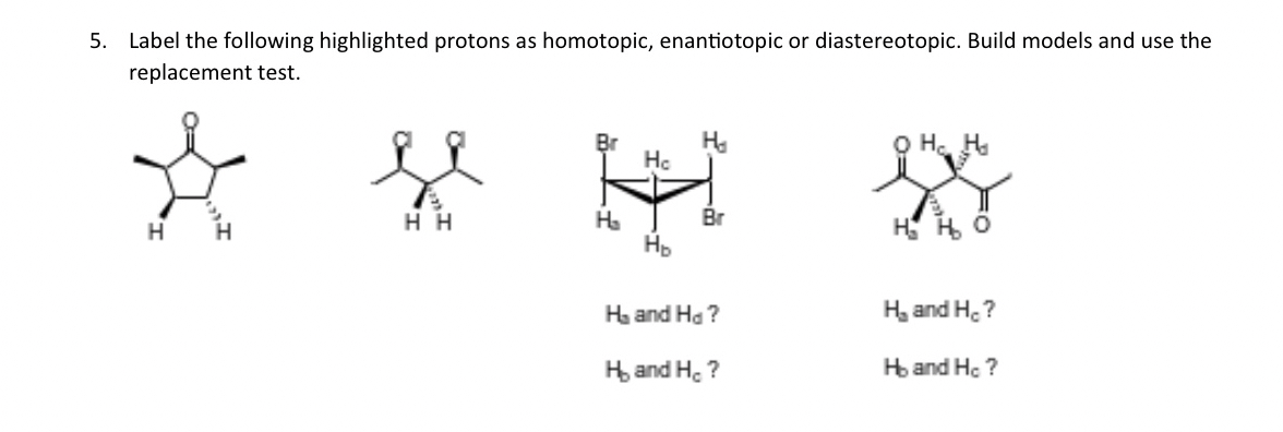 Solved Label the following highlighted protons as homotopic, | Chegg.com