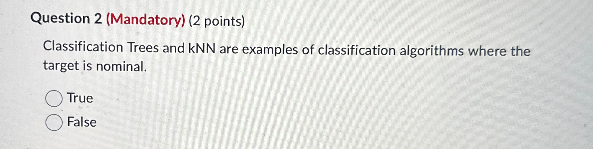 Solved Question 2 (Mandatory) (2 ﻿points)Classification | Chegg.com