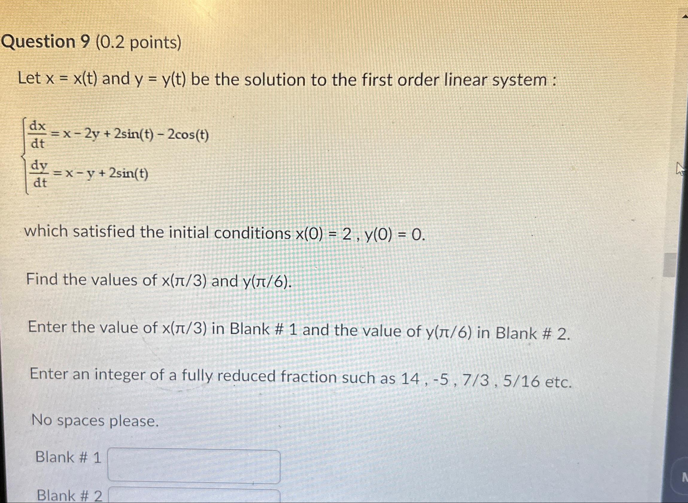 Solved Question 9 (0.2 ﻿points)Let x=x(t) ﻿and y=y(t) ﻿be | Chegg.com