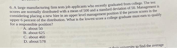 Solved 6. A large manufacturing firm tests job applicants | Chegg.com