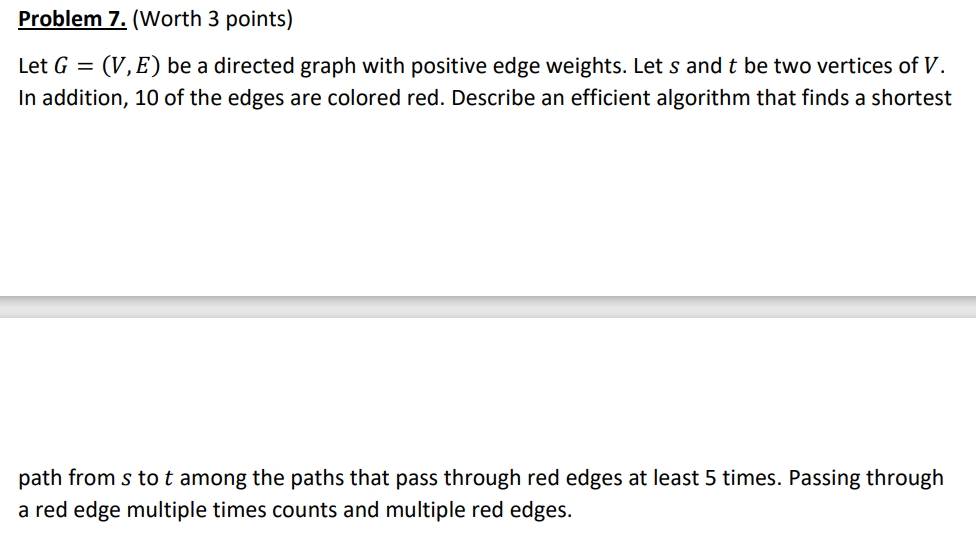 Solved Problem 7. (Worth 3 ﻿points)Let G=(V,E) ﻿be a | Chegg.com