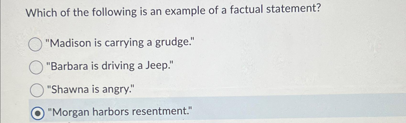 Solved Which of the following is an example of a factual | Chegg.com