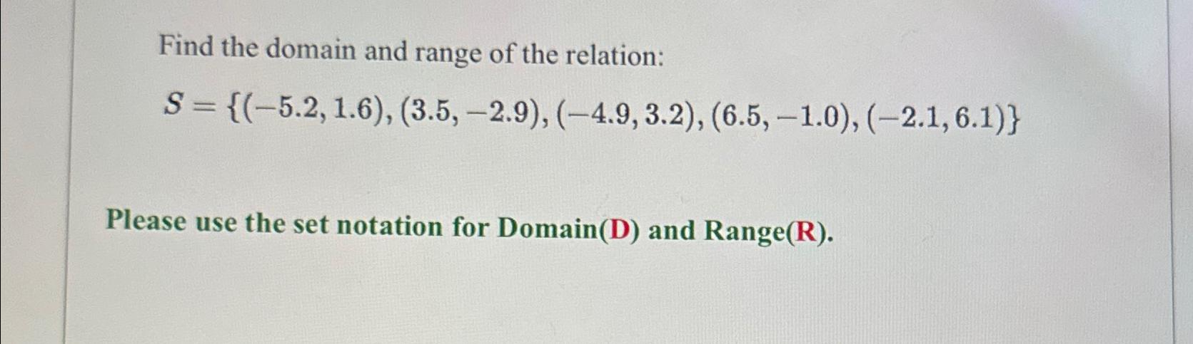 Solved Find the domain and range of the | Chegg.com