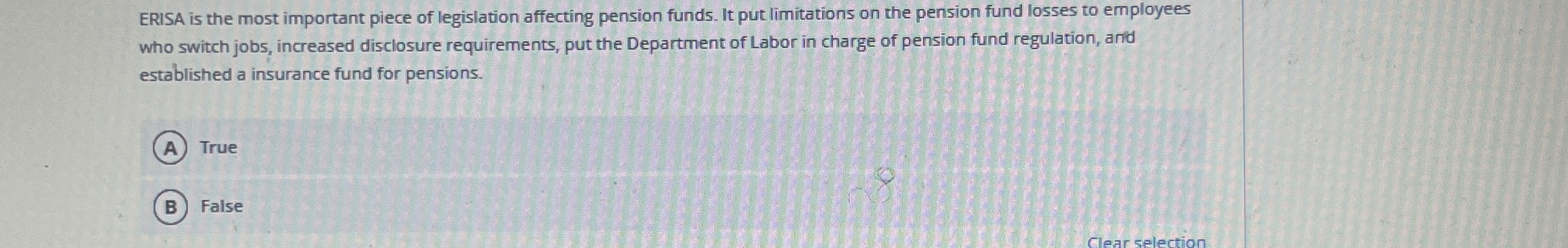 Solved ERISA is the most important piece of legislation | Chegg.com
