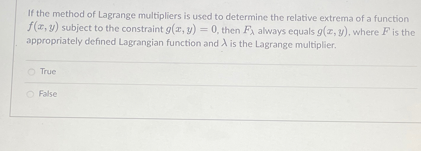Solved If the method of Lagrange multipliers is used to | Chegg.com