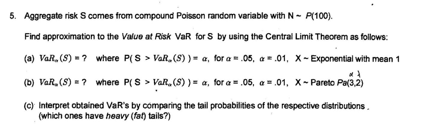 Solved Aggregate Risk S ﻿comes From Compound Poisson Random 