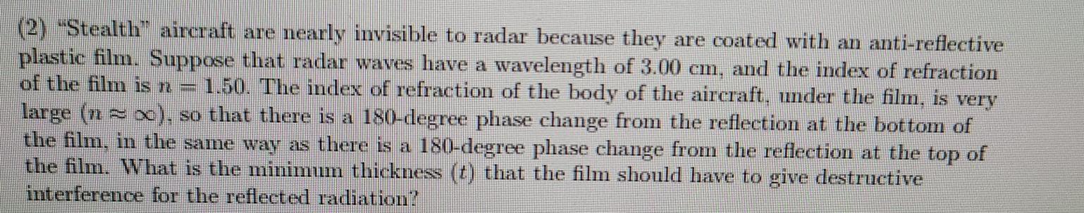 Solved (2) “Stealth" aircraft are nearly invisible to radar | Chegg.com