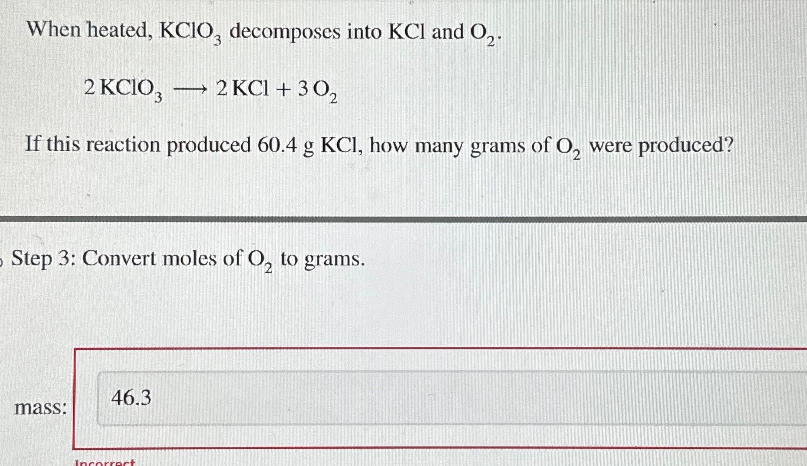 Solved When heated, KClO3 ﻿decomposes into KCl ﻿and | Chegg.com