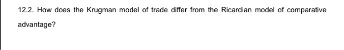 Solved 12.2. How does the Krugman model of trade differ from | Chegg.com