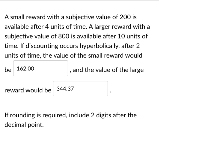 Solved A small reward with a subjective value of 200 ﻿is | Chegg.com
