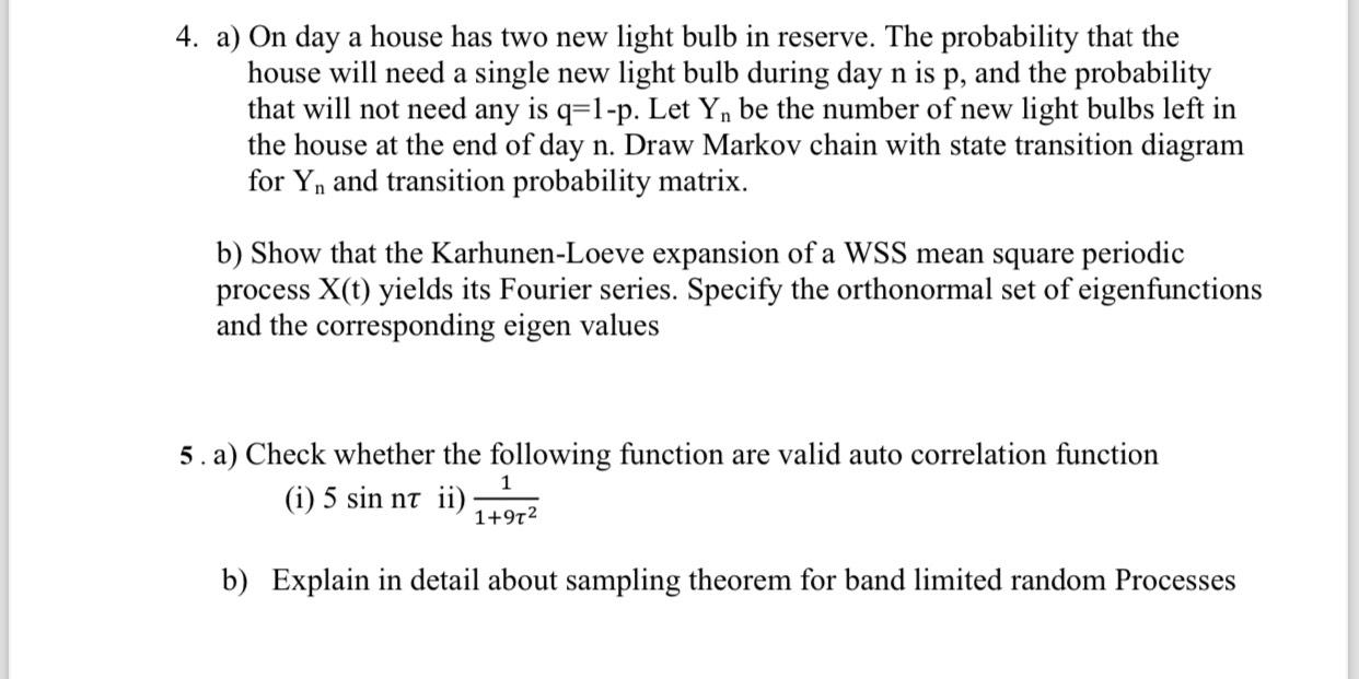 Solved a) ﻿On day a house has two new light bulb in reserve. | Chegg.com