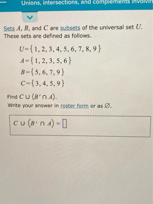 Solved Sets A, B, and C are subsets of the universal set U. | Chegg.com