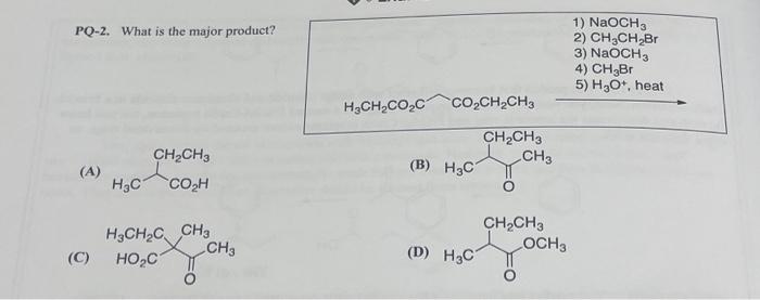 Solved PQ-2. What is the major product? 1) NaOCH3 2) | Chegg.com