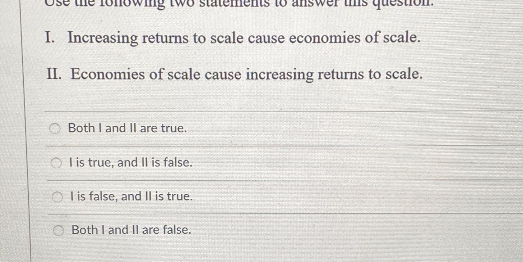 Solved I. Increasing returns to scale cause economies of | Chegg.com