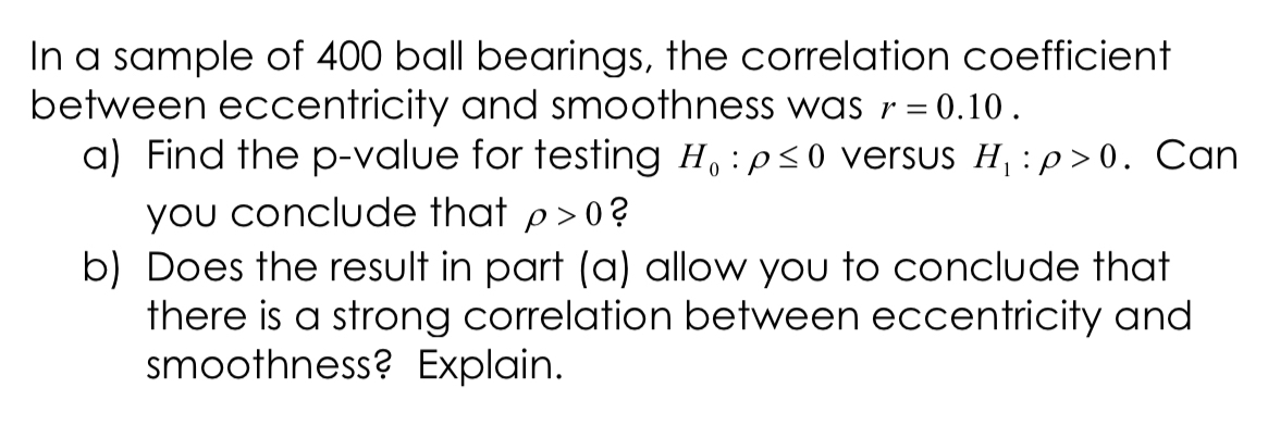 Solved In a sample of 400 ﻿ball bearings, the correlation | Chegg.com