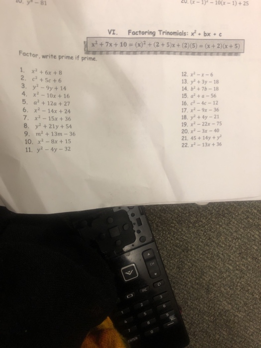 Solved -10(x-1)+25 VI Factoring Trinomials: x bxc x2+7x+ 10 | Chegg.com