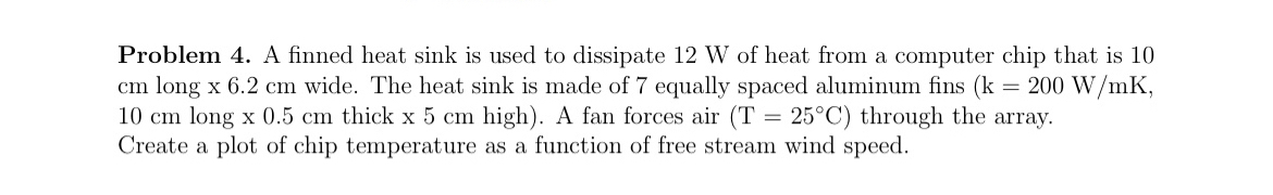 Solved Problem 4. ﻿A finned heat sink is used to dissipate | Chegg.com