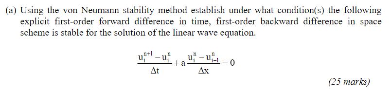 Solved (a) ﻿Using the von Neumann stability method establish | Chegg.com