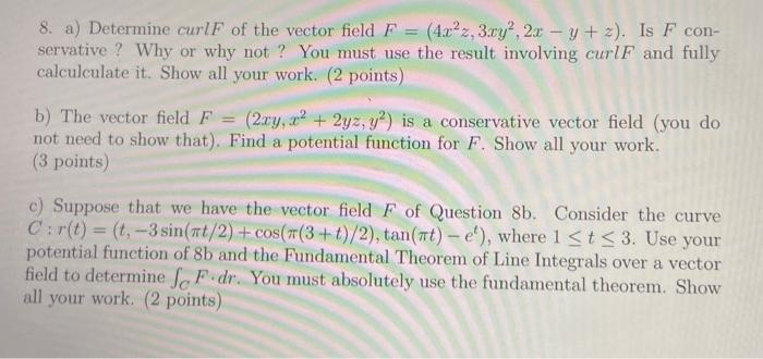 Solved 8. a) Determine curlF of the vector field | Chegg.com