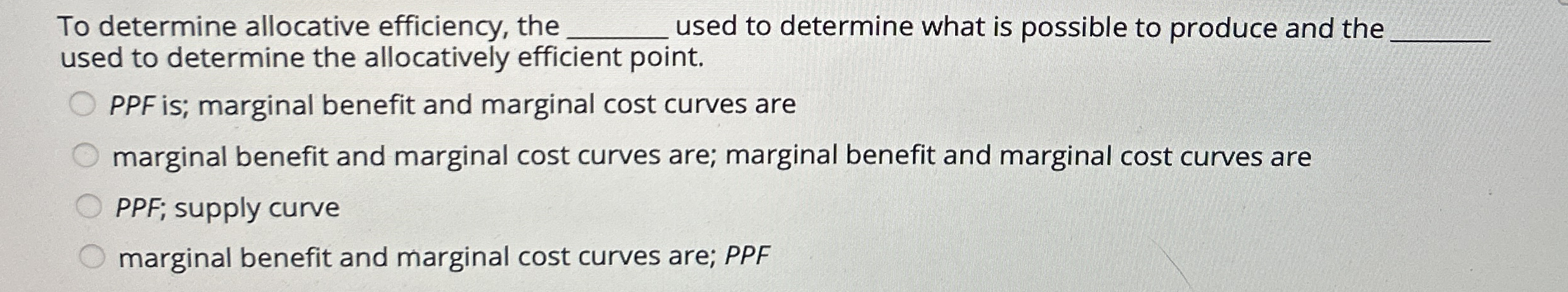 Solved To determine allocative efficiency, the used to | Chegg.com