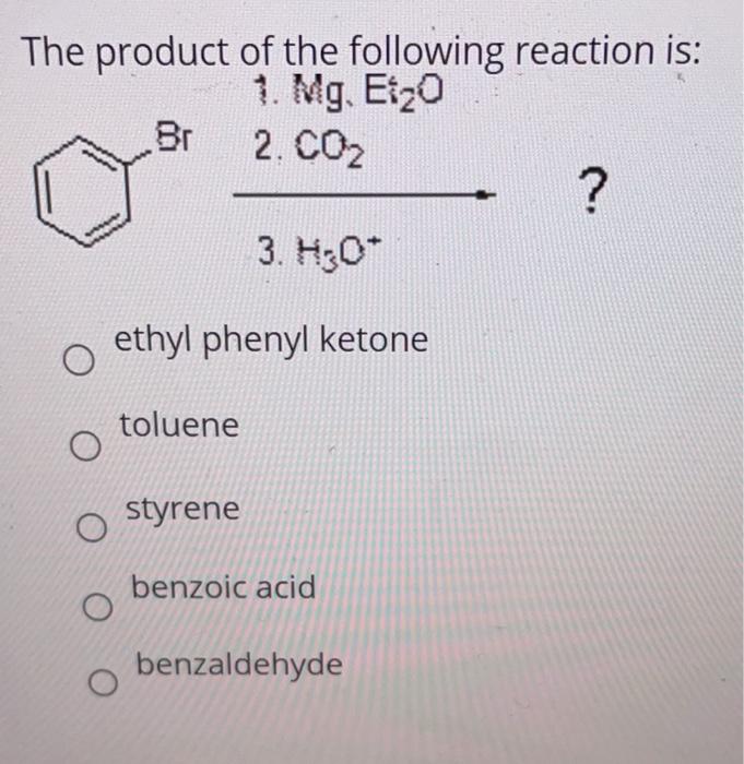 Solved The product of the following reaction is: 1. Mg. Eizo | Chegg.com