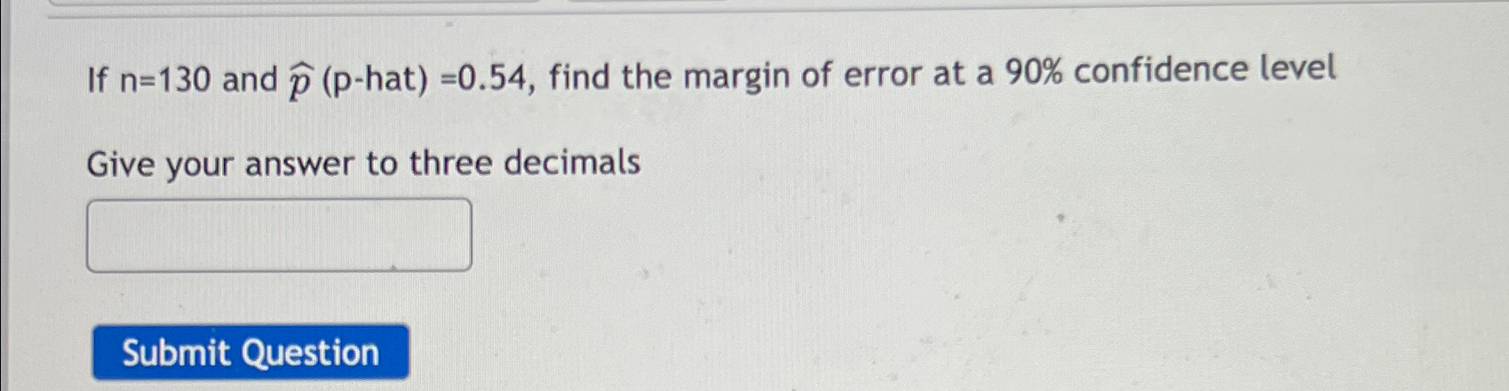 Solved If n=130 ﻿and widehat(p) (p-hat) =0.54, ﻿find the | Chegg.com