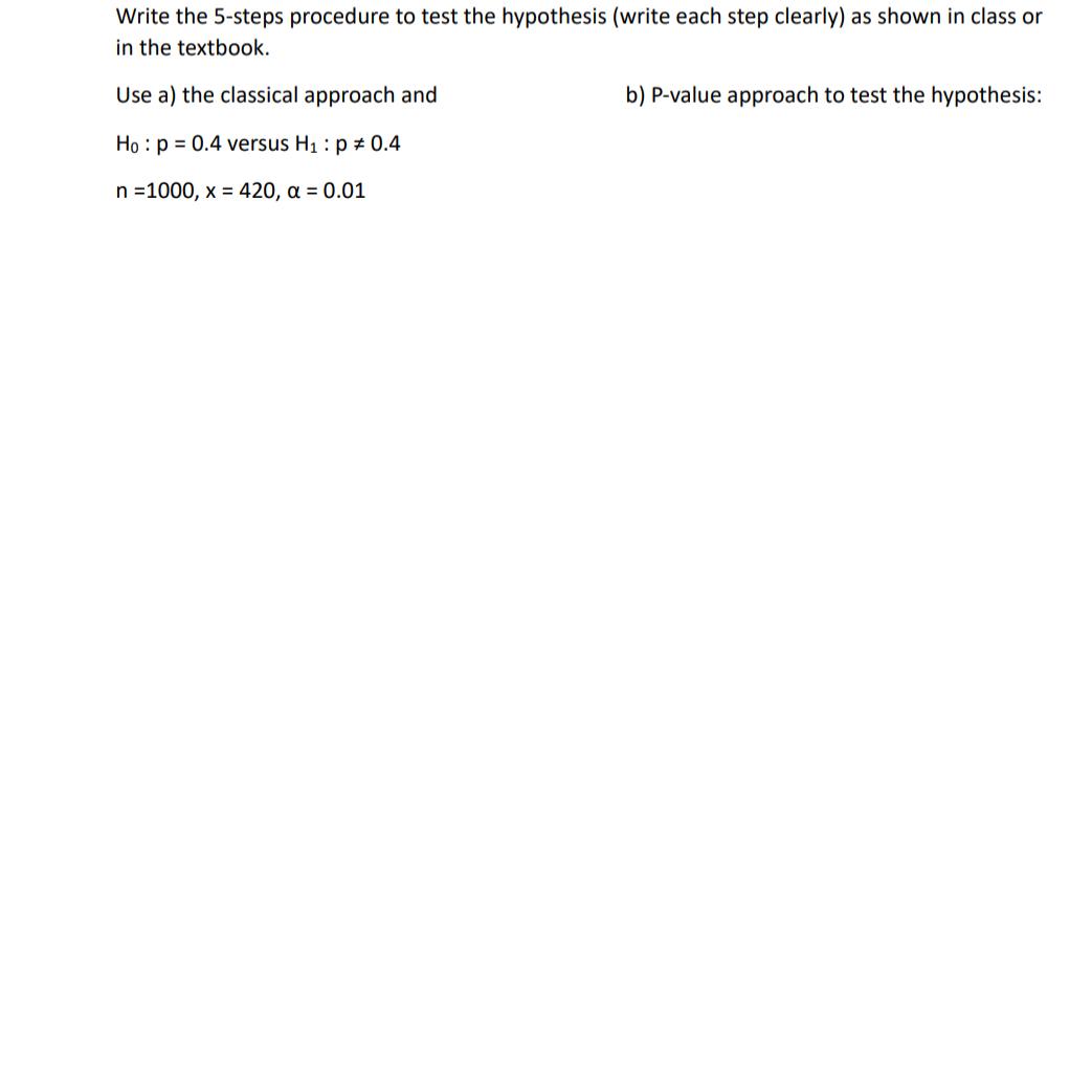 Solved Write the 5-steps procedure to test the hypothesis | Chegg.com