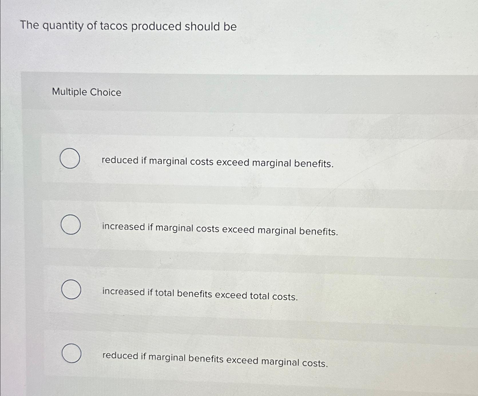 Solved The quantity of tacos produced should beMultiple | Chegg.com